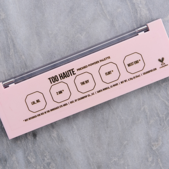 ColourPop Too Haute Palette Review & Swatches