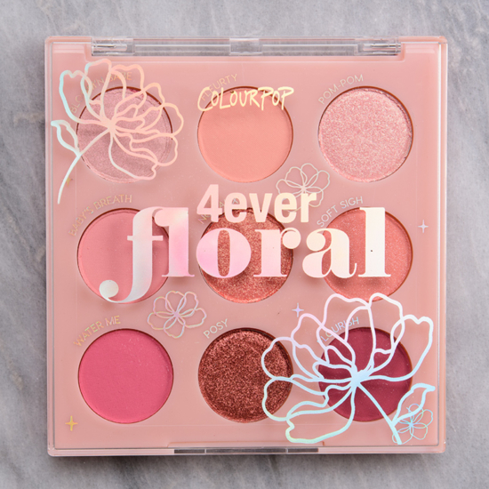 ColourPop 4Ever Floral Palette Review & Swatches